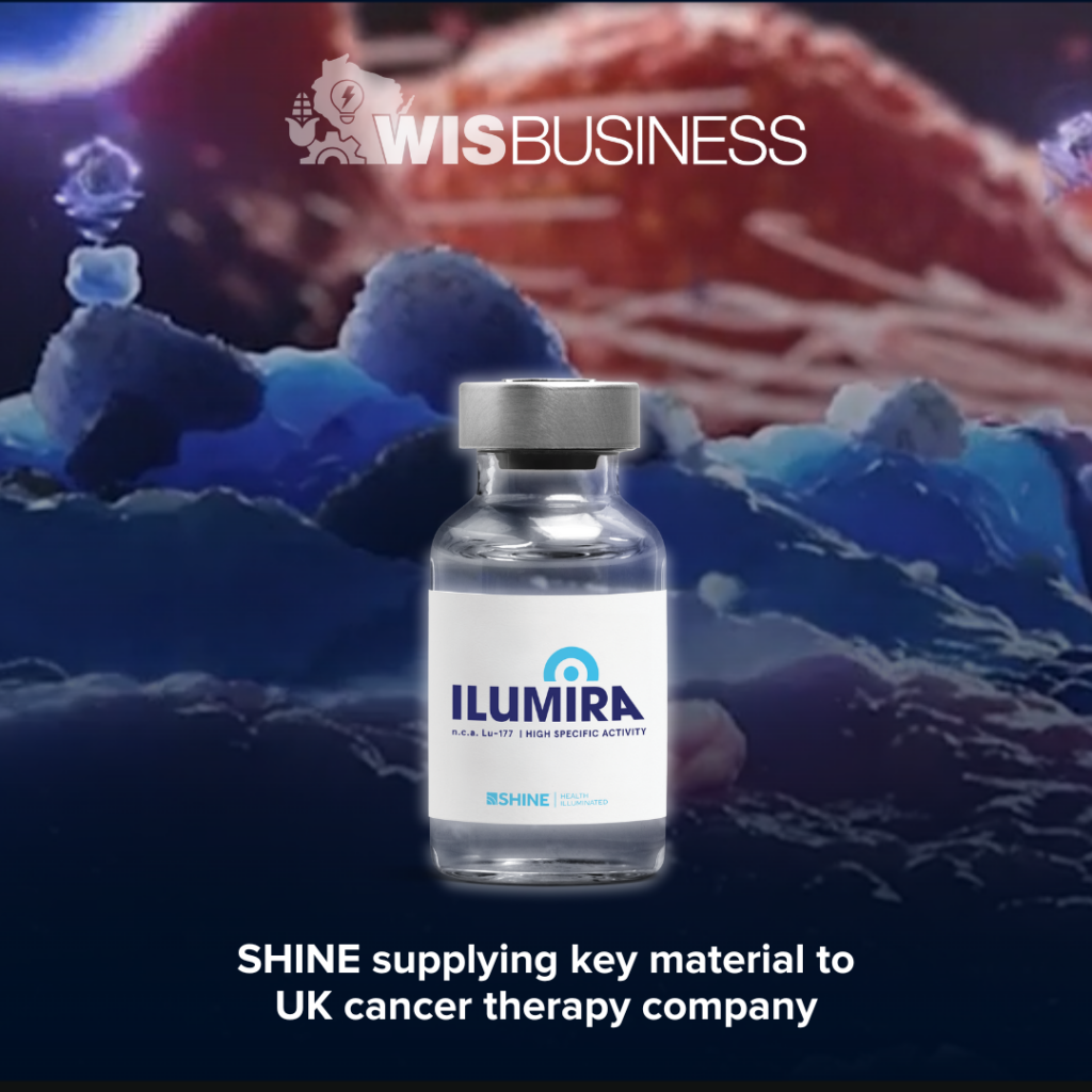 SHINE supplying key material to UK cancer therapy company | WisBusiness