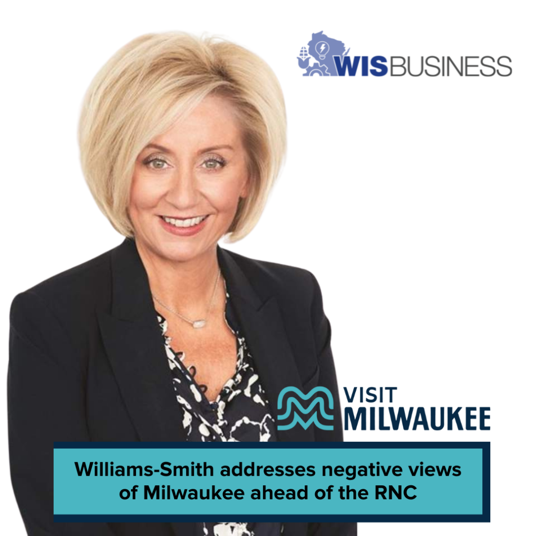 Williams-Smith addresses negative views of Milwaukee ahead of the RNC | WisBusiness