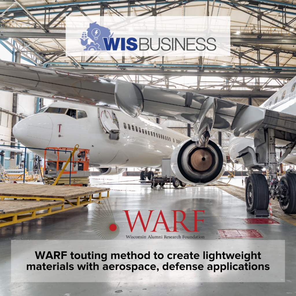 WARF touting method to create lightweight materials with aerospace ...
