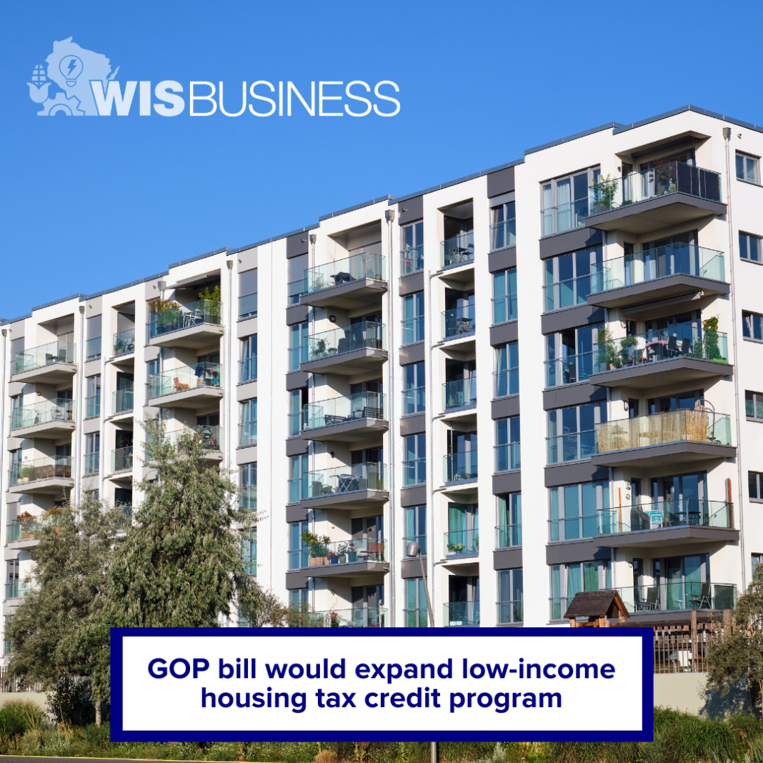 GOP bill would expand low-income housing tax credit program | WisBusiness