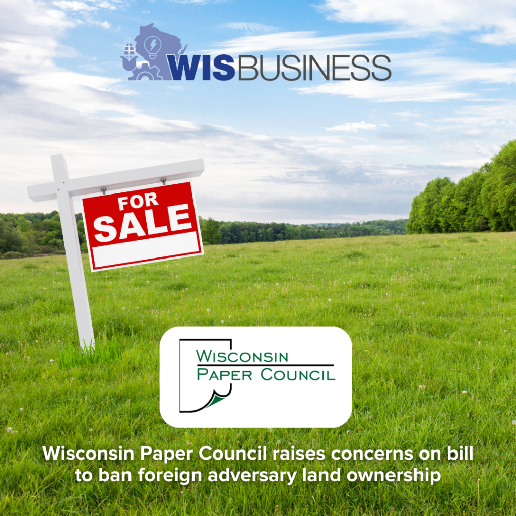 Wisconsin Paper Council raises concerns on bill to ban foreign ...